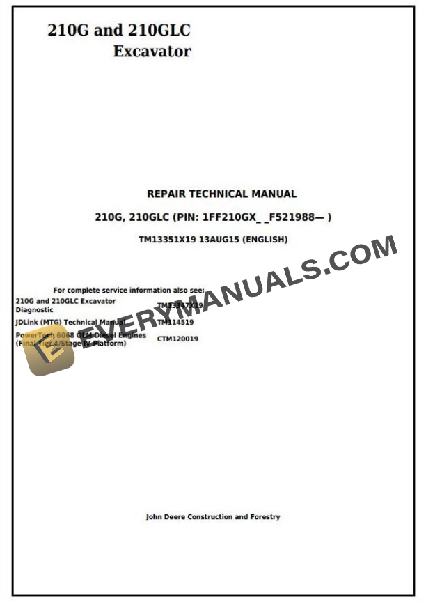John Deere 210G 210GLC Excavator Repair Technical Manual TM13351X19