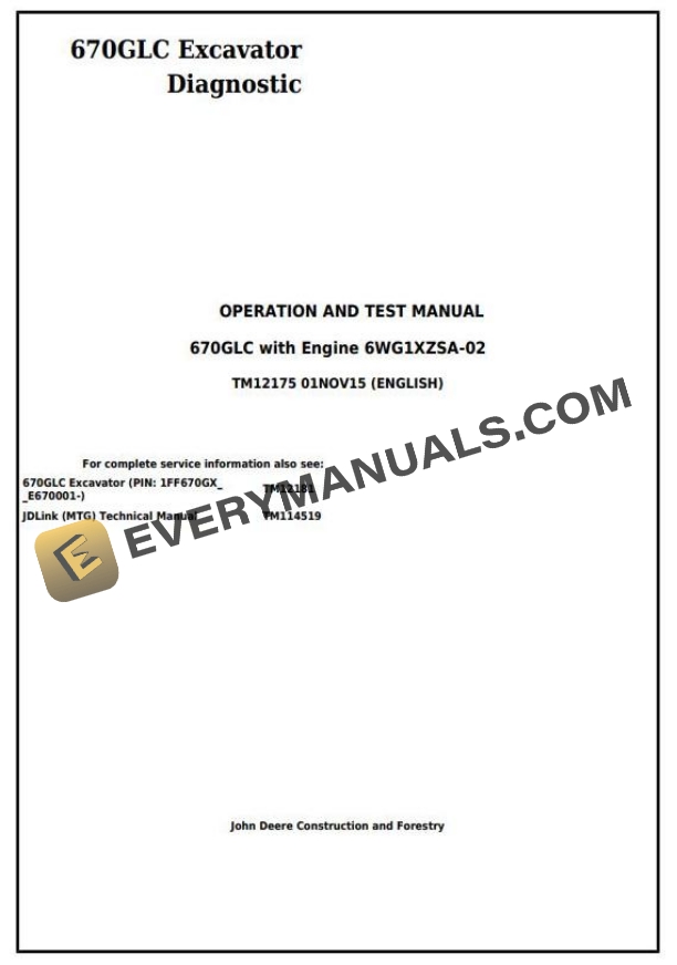 John Deere 670GLC Excavator Diagnostic Operation Test Manual TM12175