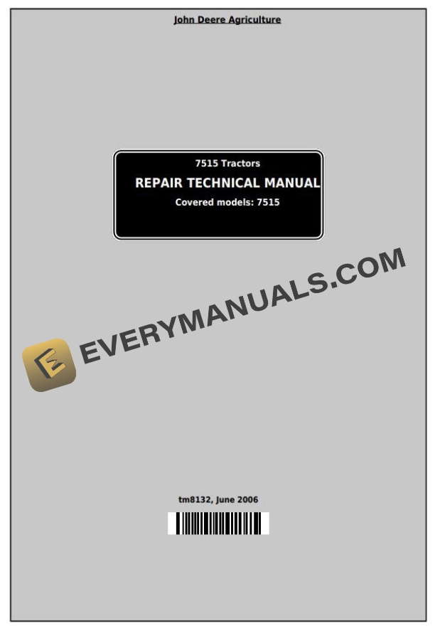John Deere 7515 2WD MFWD Tractor Repair Technical Manual TM8132