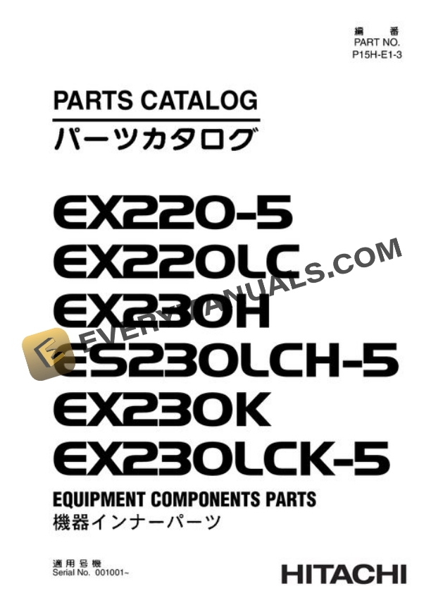 Hitachi EX220-5 to EX230LCK-5 Excavator Equipment Parts P15HE13