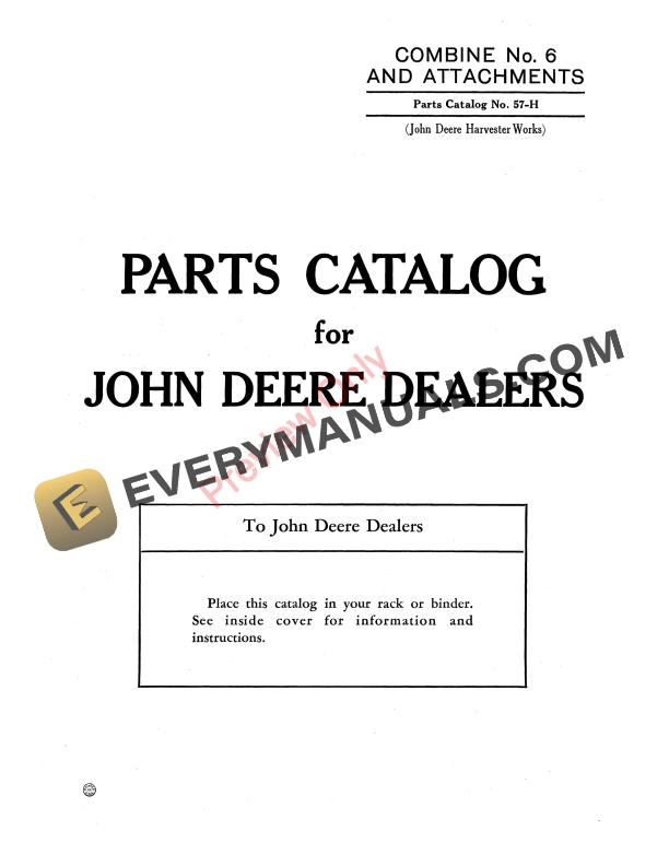 John Deere #6 Combine and Attachments Parts Catalog CAT57H 15JUL45
