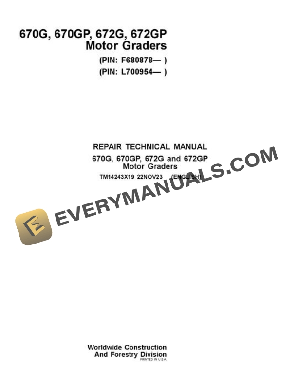 John Deere 670G 672G Motor Grader Repair Manual TM14243X19