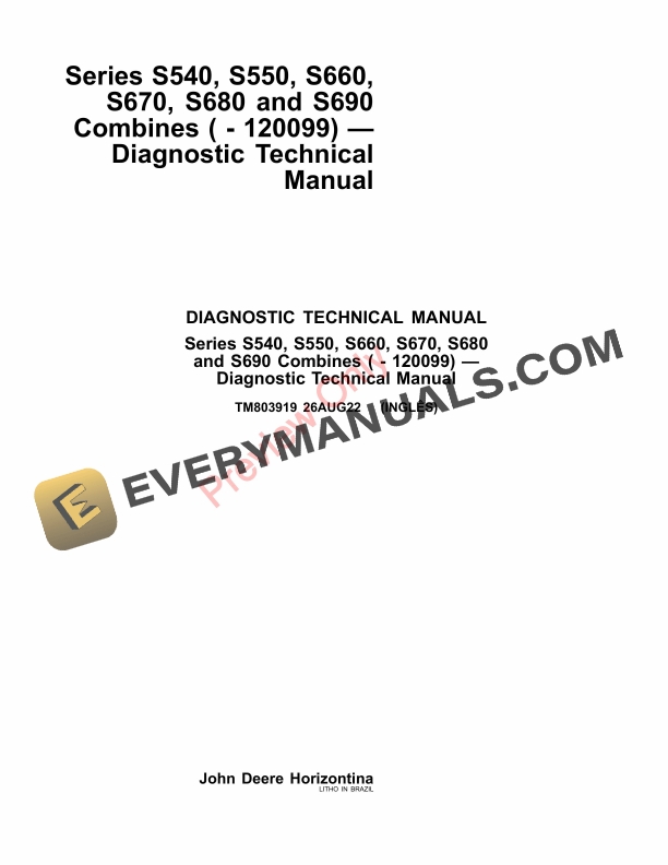 John Deere S540, S550, S660, S670, S680 and S690 Combines Diagnostic Technical Manual TM803919 ...