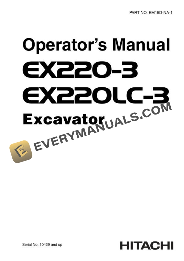 Hitachi EX220-3 EX220LC-3 Excavator Operator Manual EM15D-NA-1