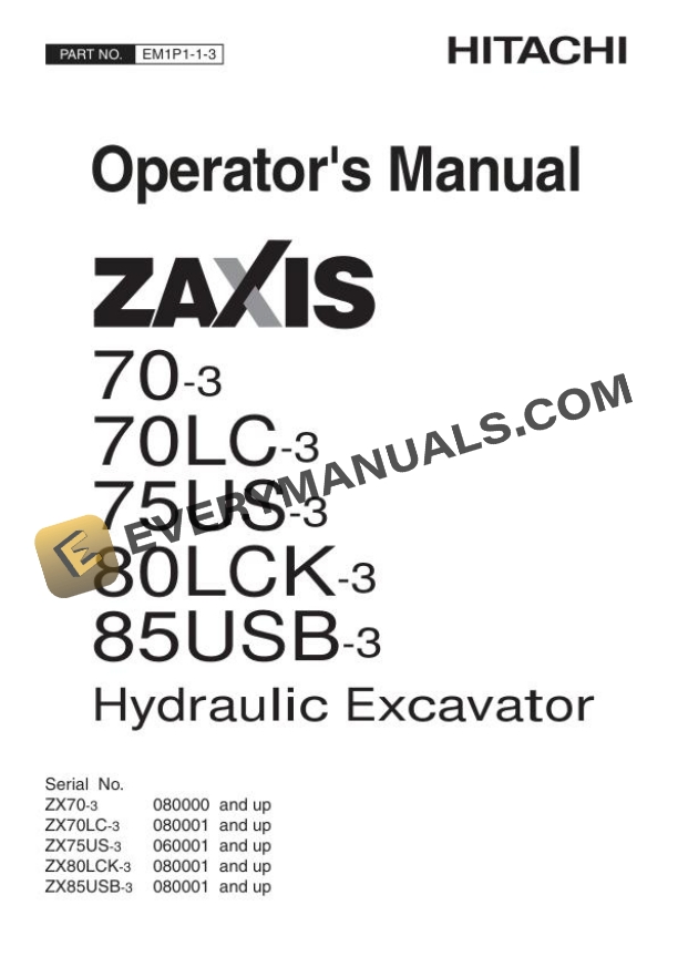 Hitachi Zaxis ZX70-3 70LC-3 75US-3 80LCK-3 85USB-3 Excavator Operator ...