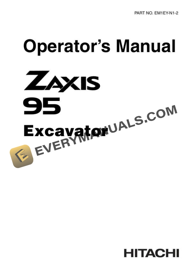 Hitachi Zaxis ZX95 Excavator Operator Manual EM1EY-N1-2